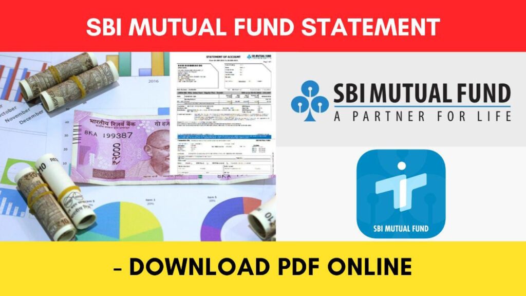 How To Download SBI Mutual Fund Statement (Via Portal & App)